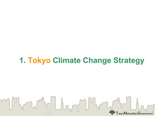 Tokyo Initiative for a Low Carbon & Resilient City | PPT