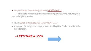 Indigenous Equipments | PPTX