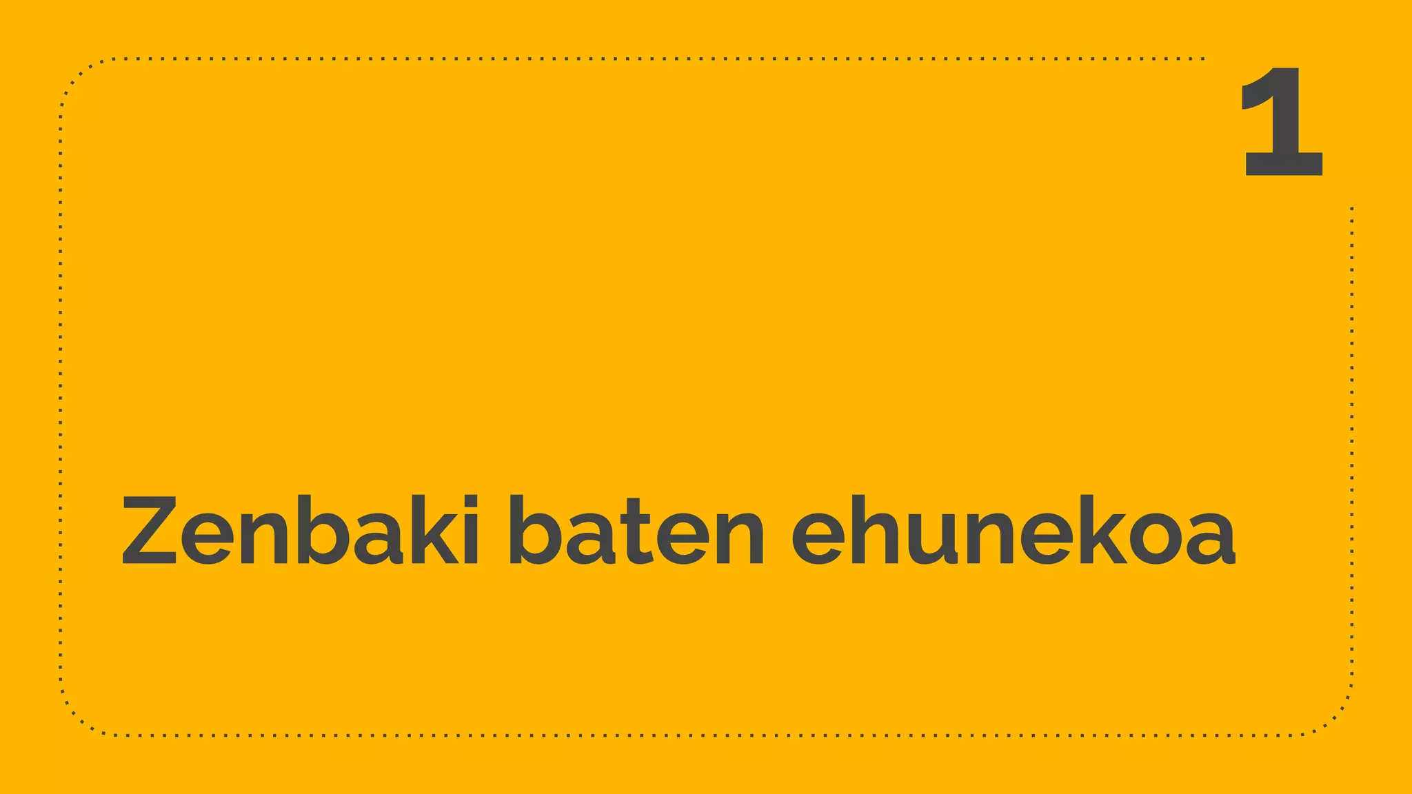 1 zenbaki baten ehunekoa 1.dbh