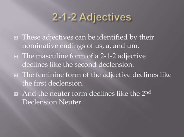 2 1 2 And 3rd Declension Adjectives | PPTX