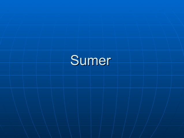 2.1 sumer | PPT