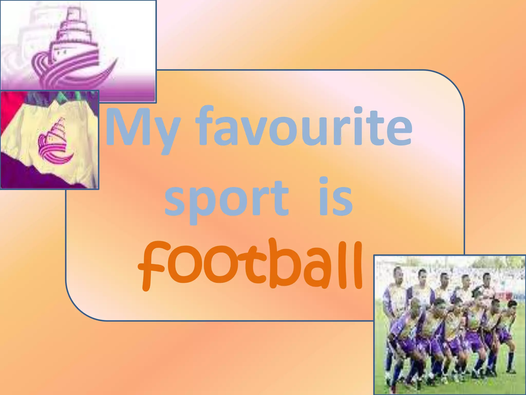 my favourite sport | PPTX