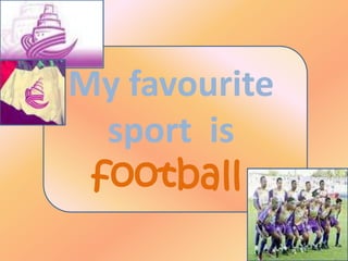 my favourite sport | PPTX