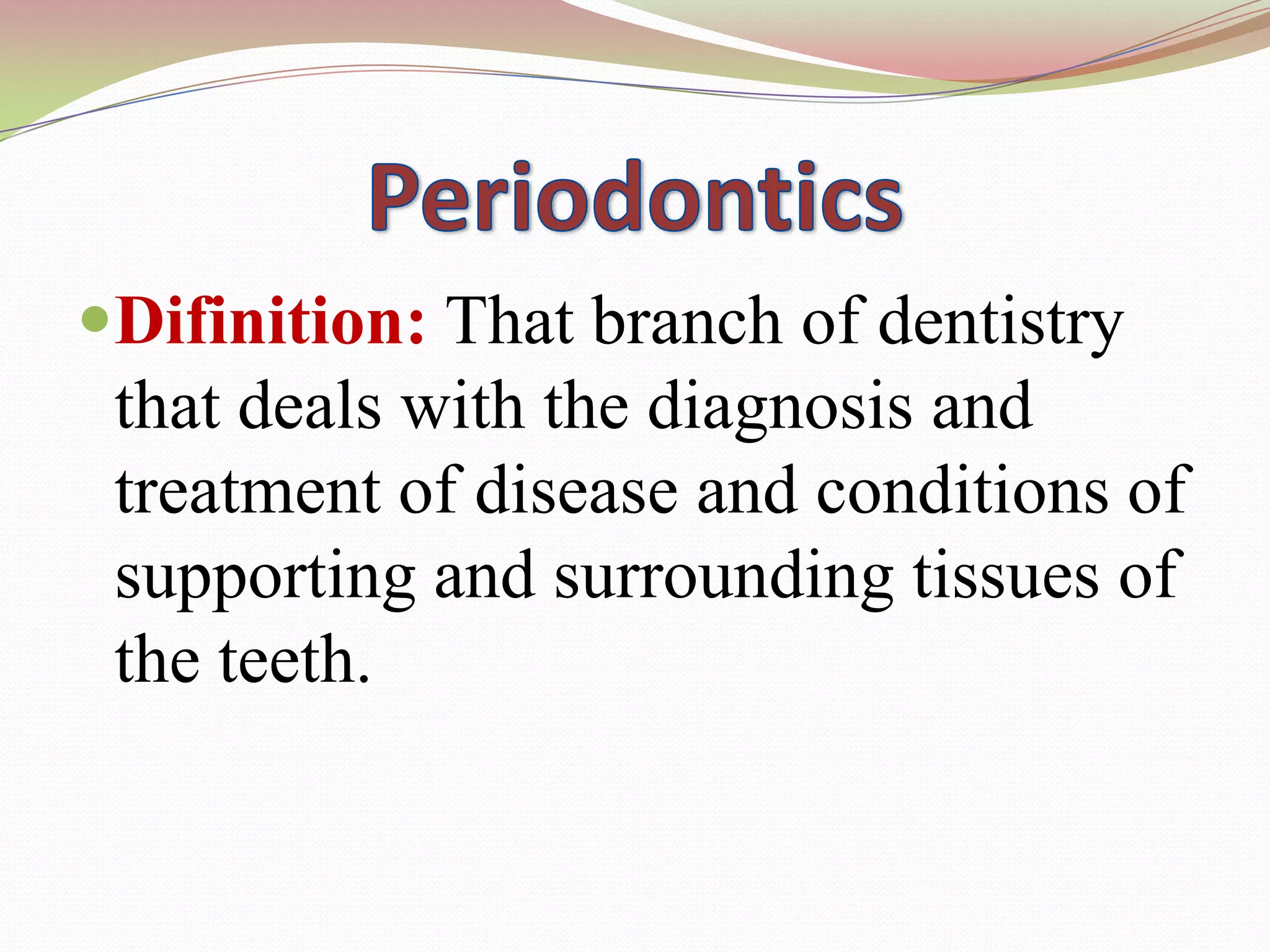 Introduction to Periodontics | PPTX