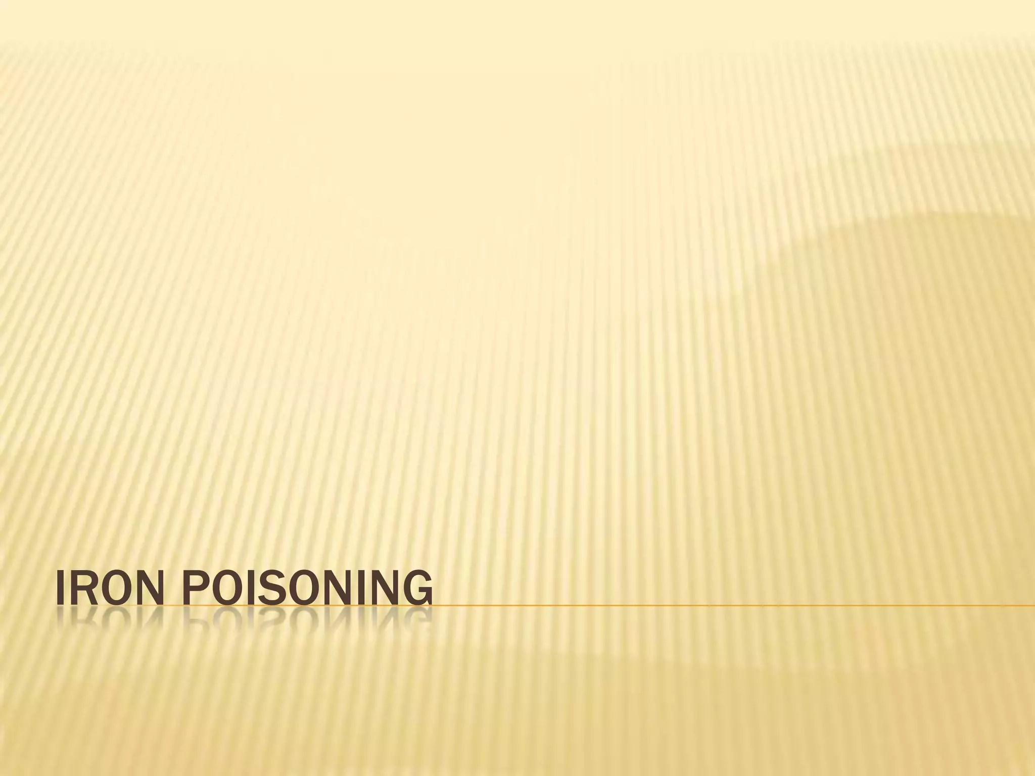 Iron Poisoning | PPTX