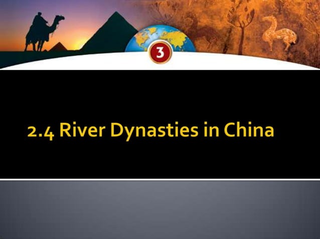 2.4 River Dynasties in China | PPTX | Geography | Science