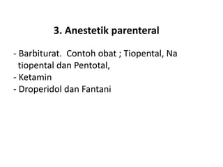 2.1. anestetik umum dan lokal | PPTX