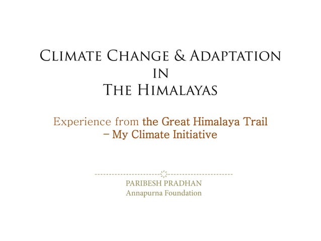 Climate Change & Adaptation in The Himalayas Experience from the Great Himalaya Trail – My ...