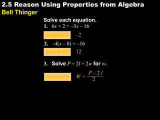 2.5 reason using properties from algebra | PPT
