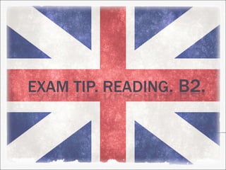 Lesson 10.B2.Reading.Exam tip | PPT