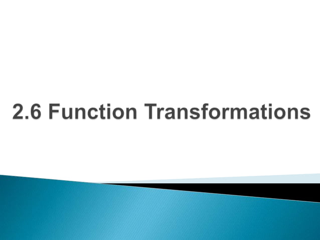 2.6 transformations | PPT