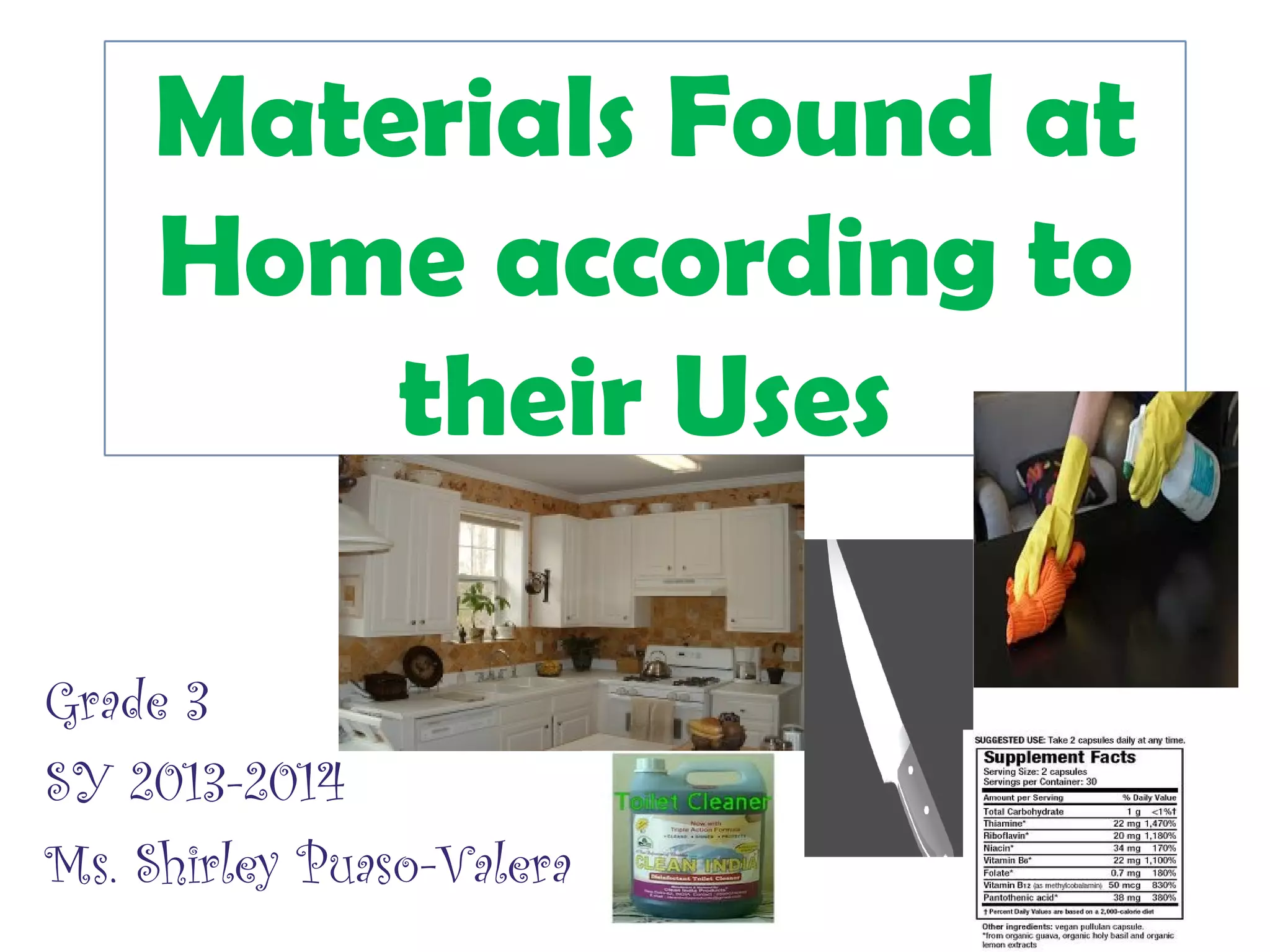 2.materials found at home according to their uses.ppt2nd | PPT