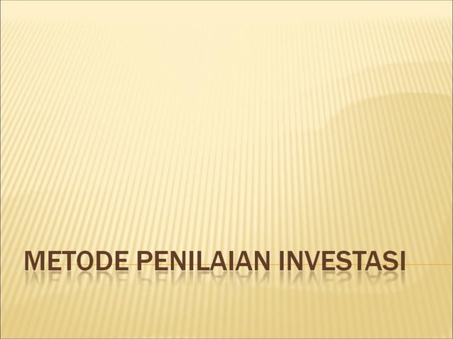 metode penilaian investasi | PPT