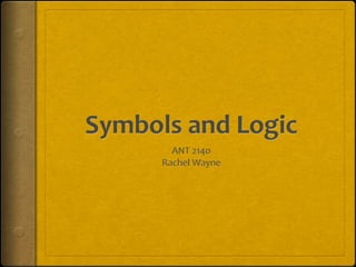 Symbols and Logic | PPT