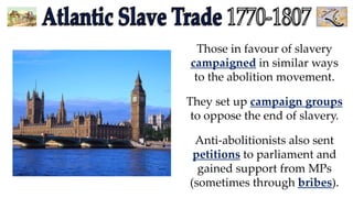 Atlantic Slave Trade - anti abolitionists | PPTX