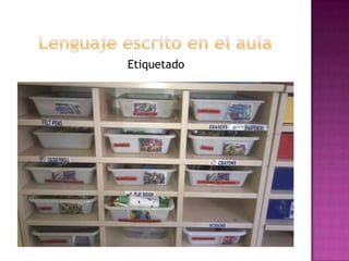 2. lenguaje escrito en el aula de infantil: etiquetas y carteles | PPT