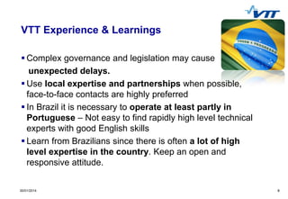 VTT Brazil Ltda – Opportunities in the Fields of Technology ...