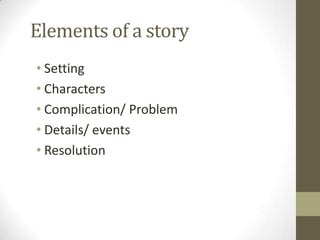 Elements of a Story | PPT