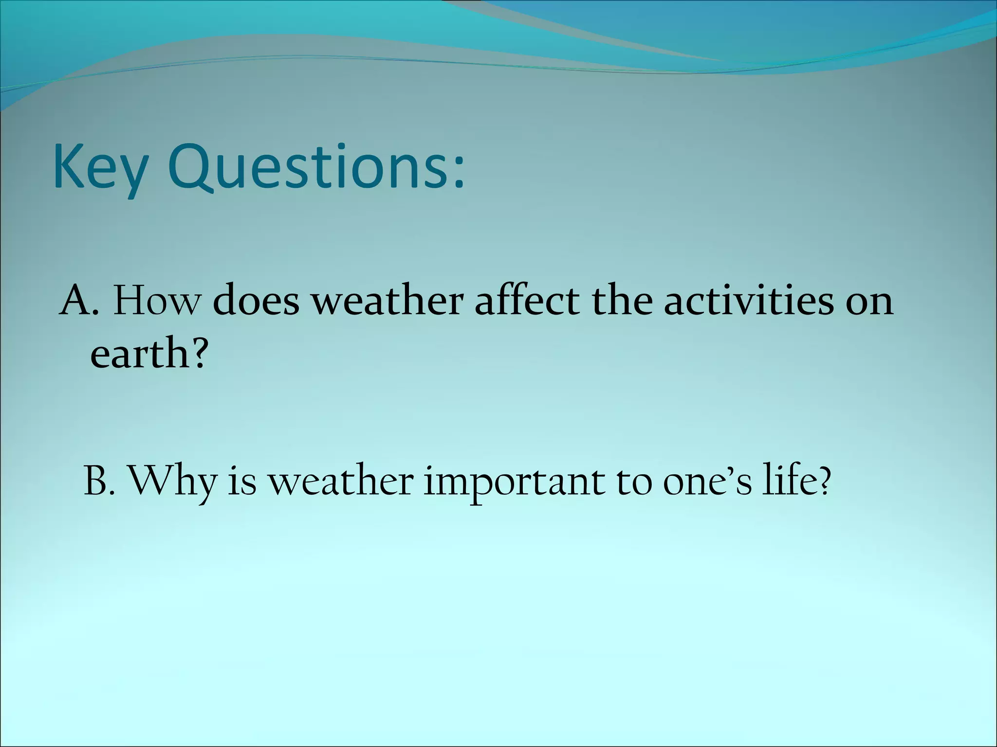 2.effects of weather on different activites.ppt aa | PPT