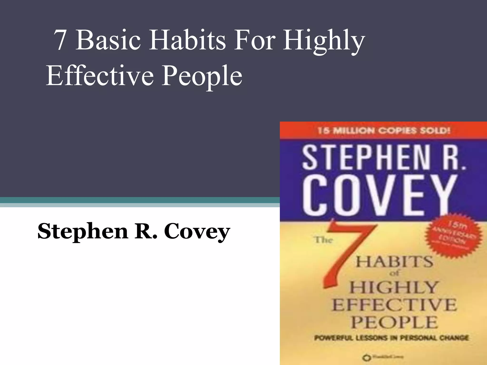 7 basic habits for highly effective people | PPTX