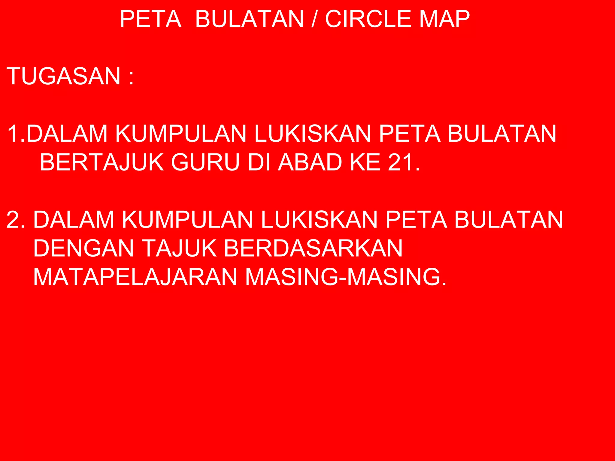 1- Peta Bulatan (Circle Map) | PPT