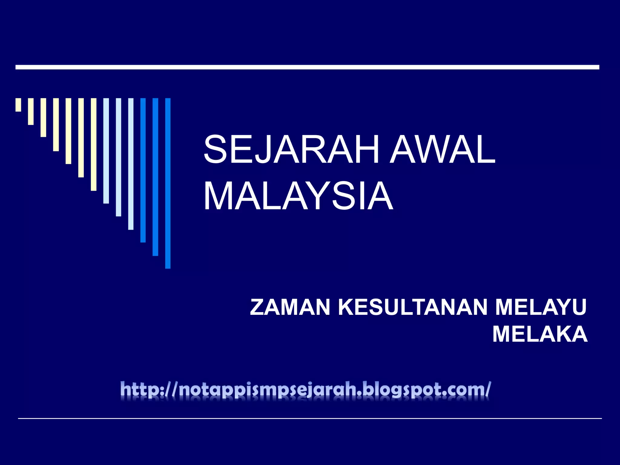 2.4 zaman kesultanan melayu melaka | PPS