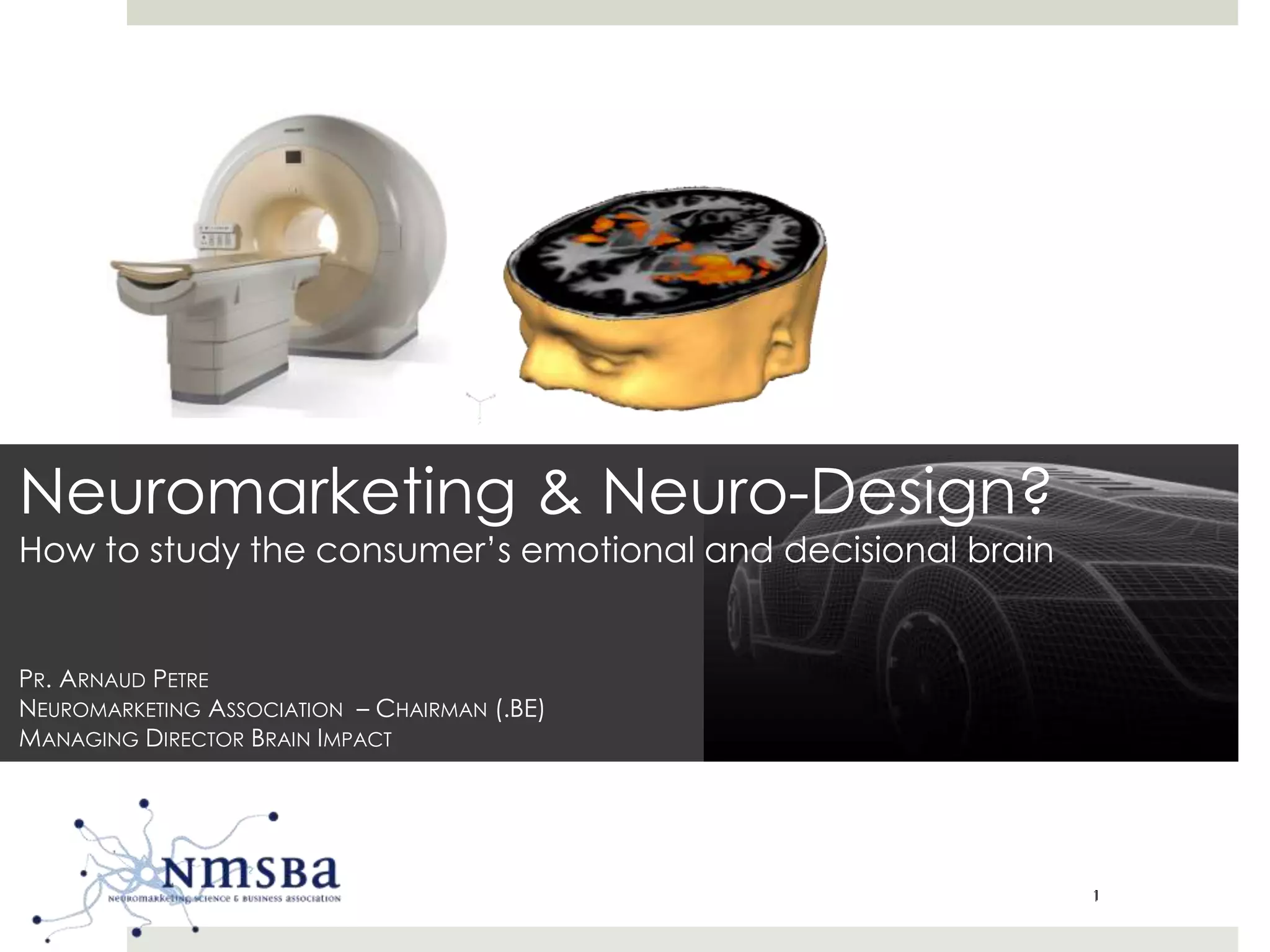 Neuro-design with a fMRI brain scanner, let's neuromarketing! | PPTX