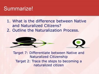 2. native v. naturalized and process | PPTX | Law
