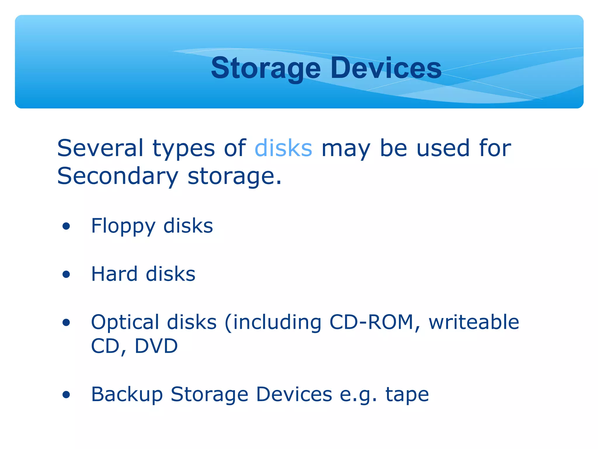 storage devices | PPT | Data Storage and Warehousing | Computing