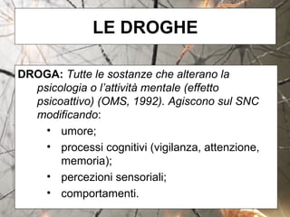 Le sostanze illegali | PPT