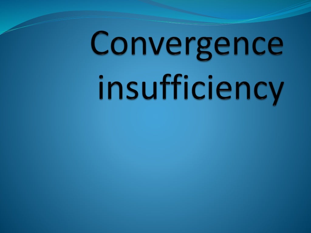 2.0 convergence insufficiency b | PPT