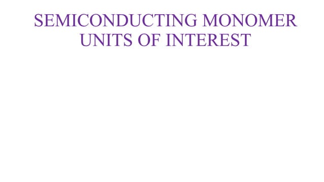 Synthesis Of Semiconducting Polymers For Possible Application In [autosaved] Ppt
