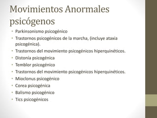 Movimientos anormales psicogenicos | PPTX