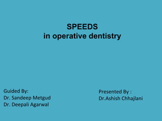 2. speeds in dentistry | PPTX