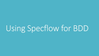 Using Specflow for BDD | PPTX