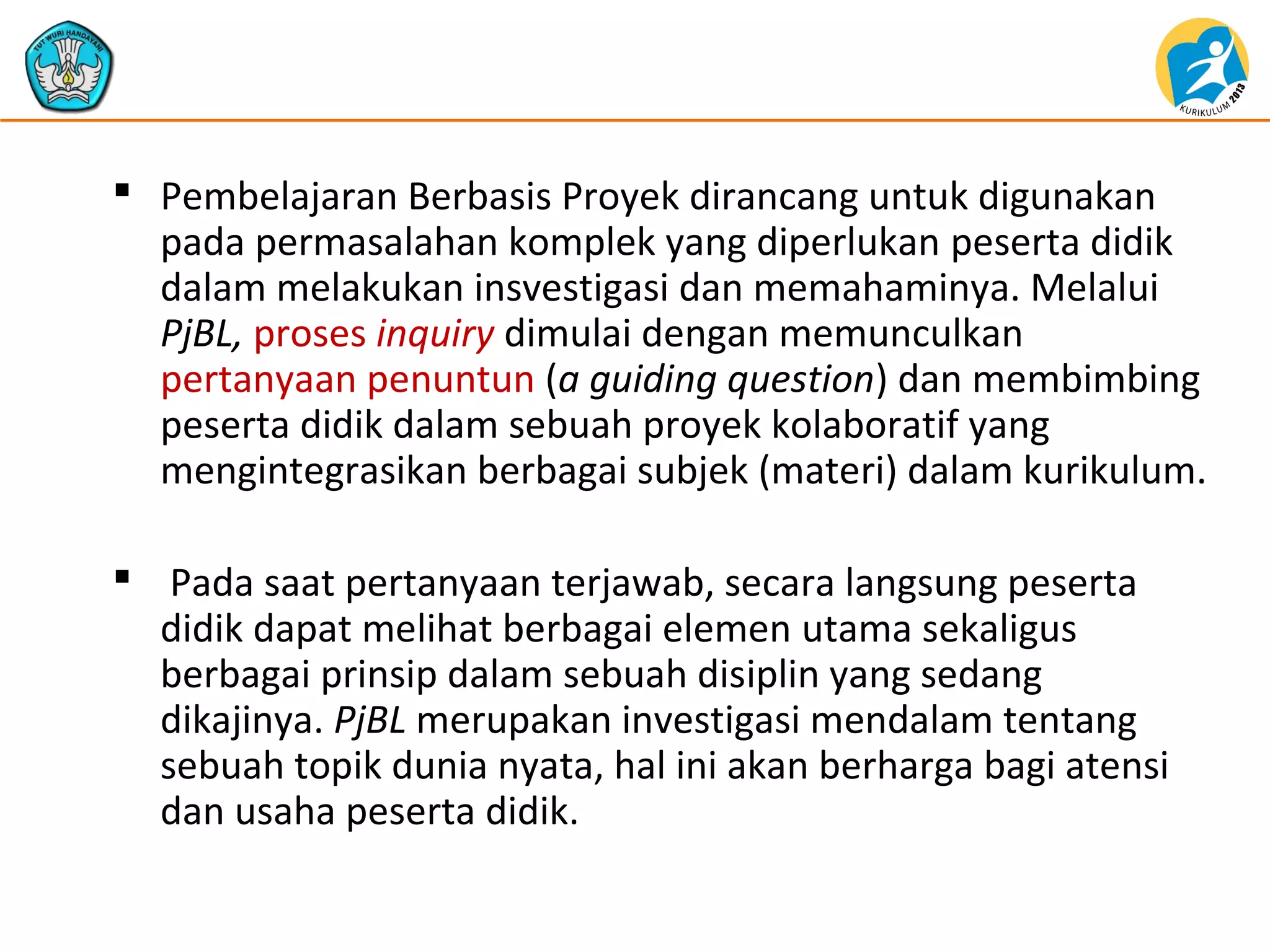 Project Based Learning (Pembelajaran Berbasis Proyek) | PPT