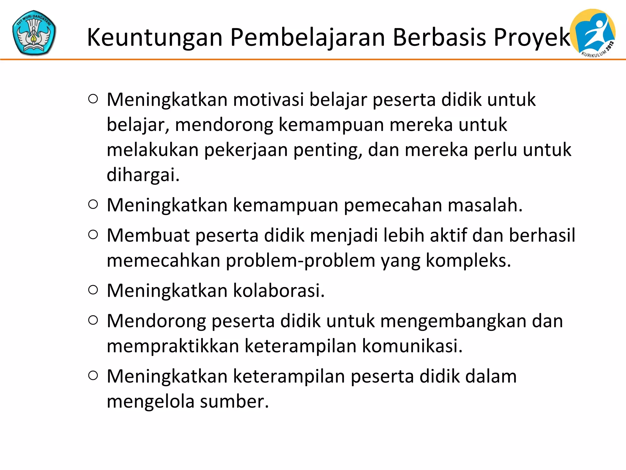 Project Based Learning (Pembelajaran Berbasis Proyek) | PPT