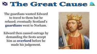 Scottish Wars of Independence - the great cause | PPTX
