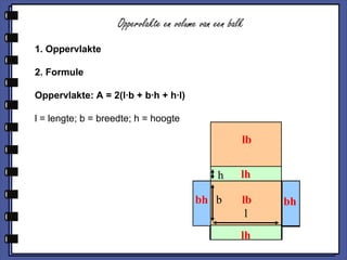 Oppervlakte en volume van lichamen | PPT