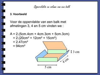 Oppervlakte en volume van lichamen | PPT