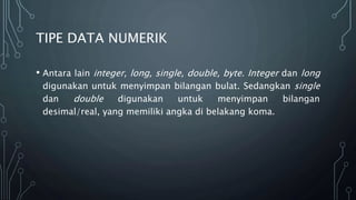 Variabel, Tipe Data dan Operator - Pemrograman I | PPTX