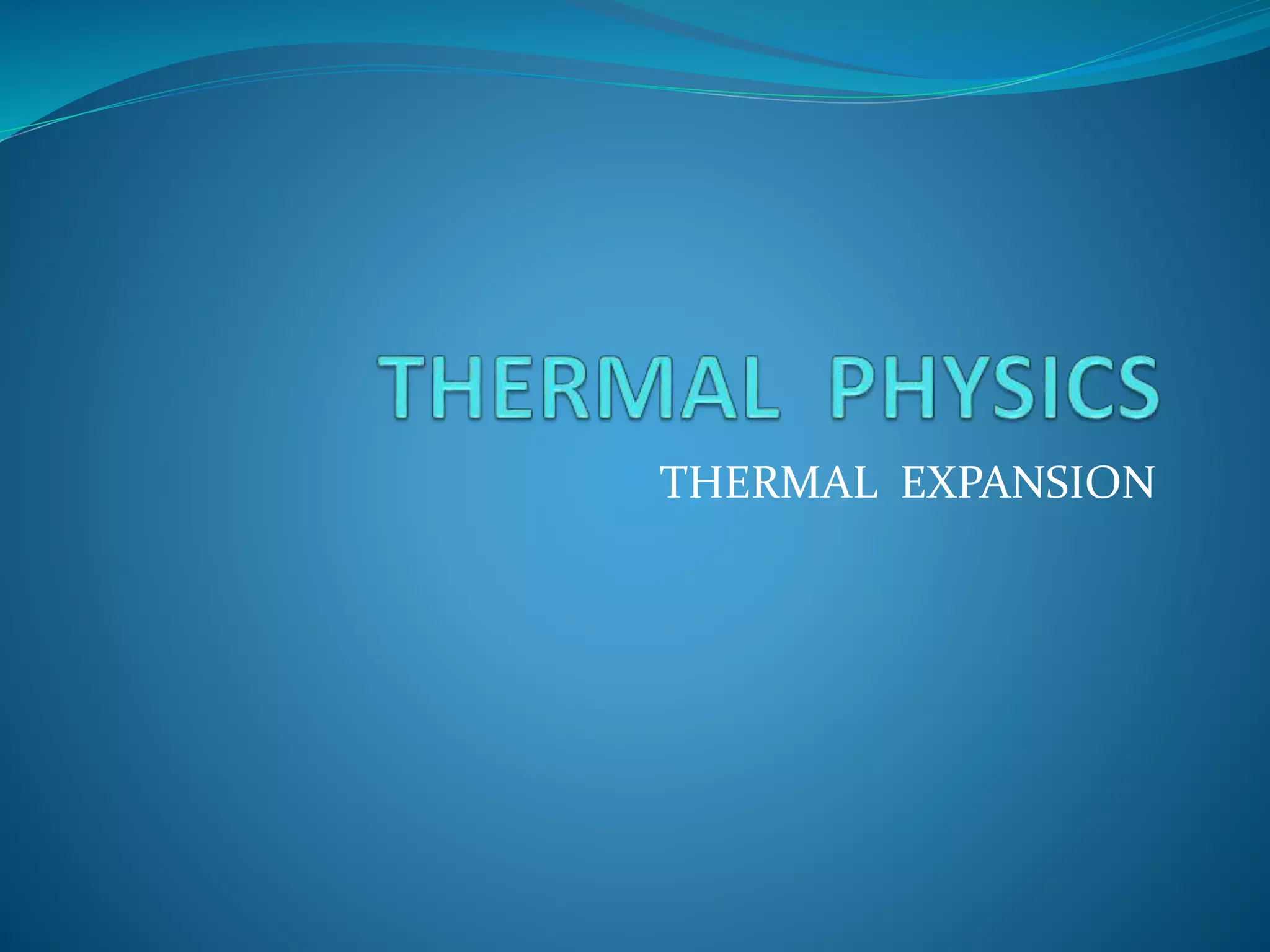 2.2 form 3 thermal expansion | PPTX