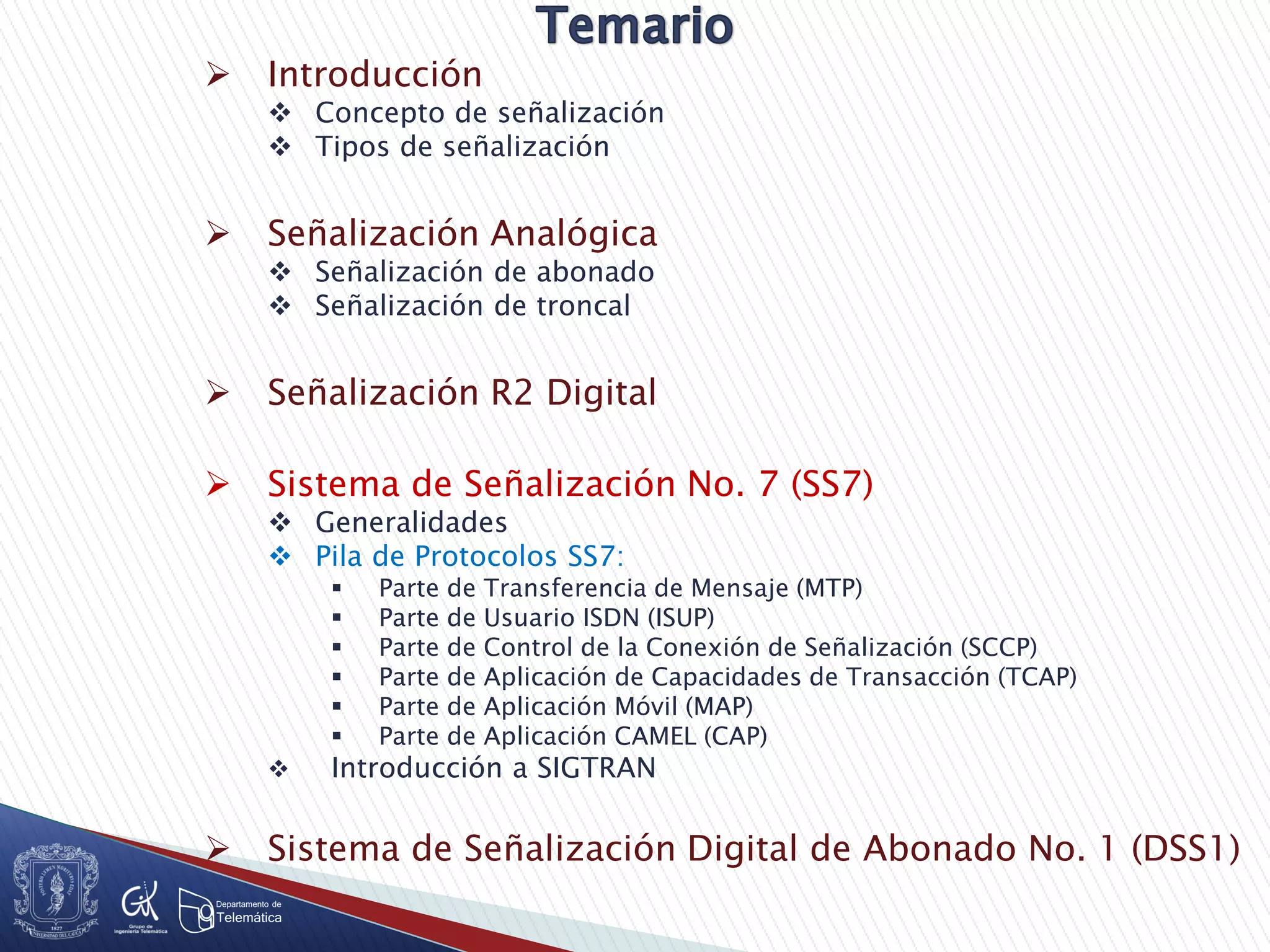 Señalización en Redes Telefónicas Públicas Conmutadas SS7 / DSS1 / Si…