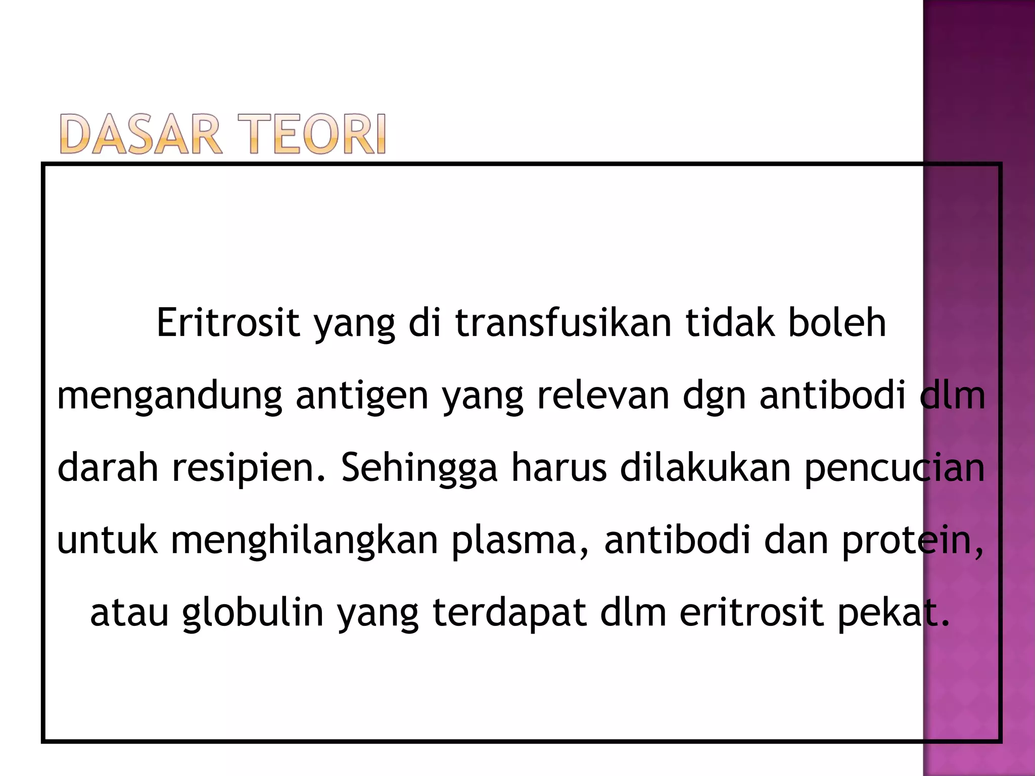 Transfusi Darah 2. pencucian eritrosit pekat | PPT
