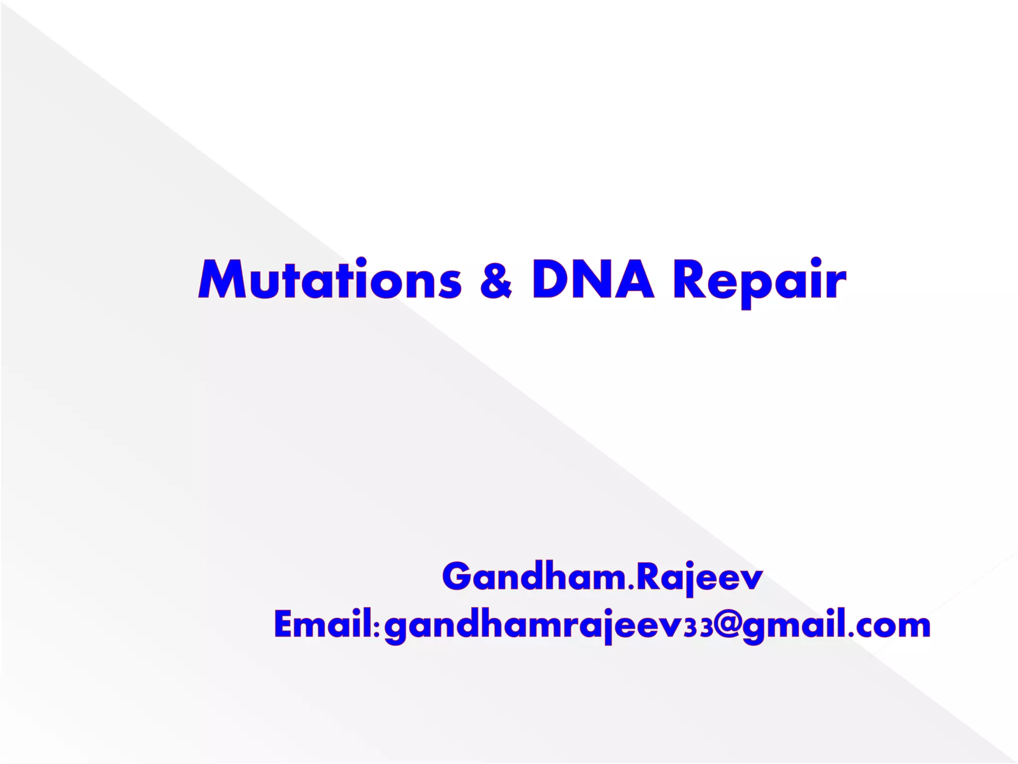 MUTATIONS & DNA REPAIR MECHANISMS | PPTX | Chemistry | Science
