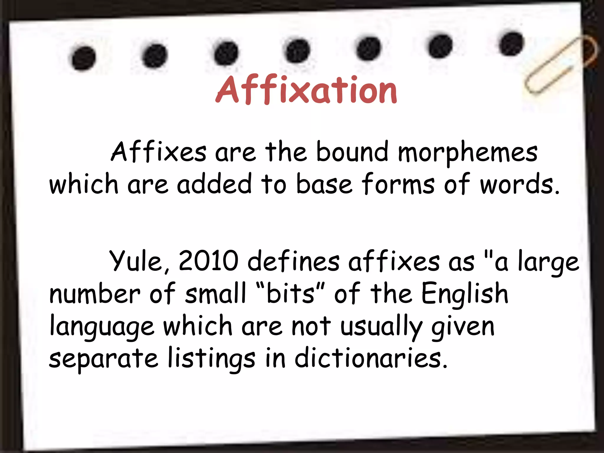 affixation in morphology | PPTX