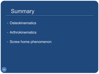 2. biomechanics of the knee joint artho, osteo | PPTX