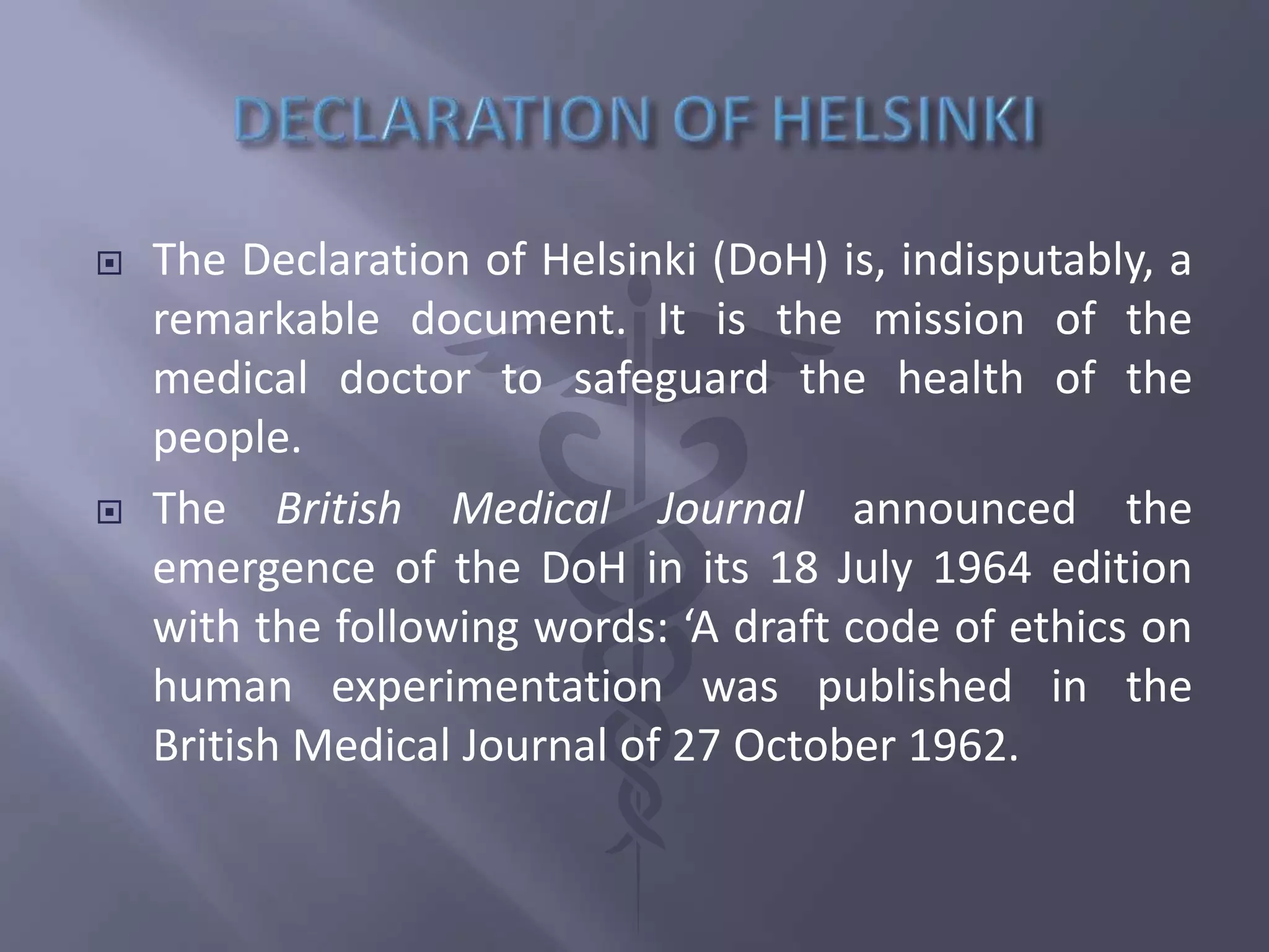 THE NUREMBERG CODE DECLARATION OF HELSINKI THE BELMONT REPORT | PPTX