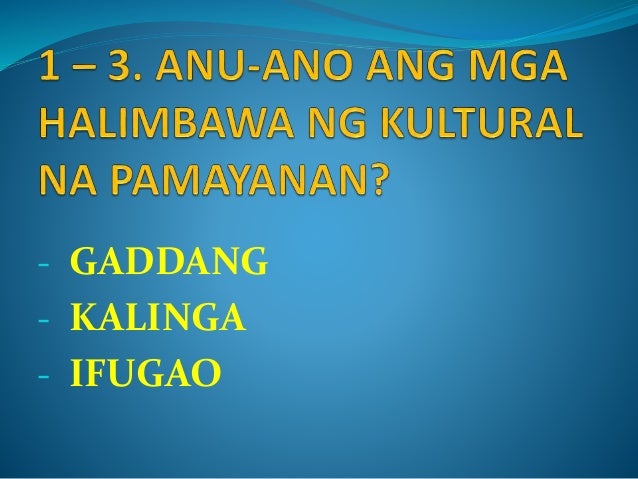 MGA DISENYO SA KULTURAL NA PAMAYANAN - K-12 Art 4
