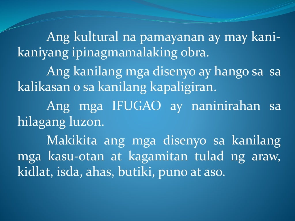 MGA DISENYO SA KULTURAL NA PAMAYANAN - K-12 Art 4